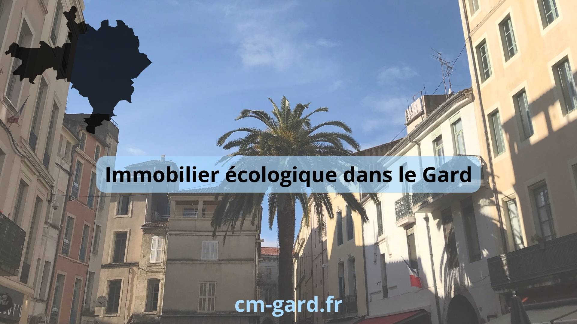 Immobilier écologique Gard : Constructions durables